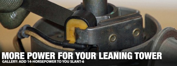 More Power For Your Leaning Tower: Add 14-Horsepower To Your Slant 6 ...
