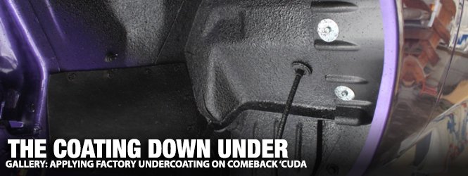 The Coating Down Under: Applying Factory Undercoating on Comeback ‘Cuda ...