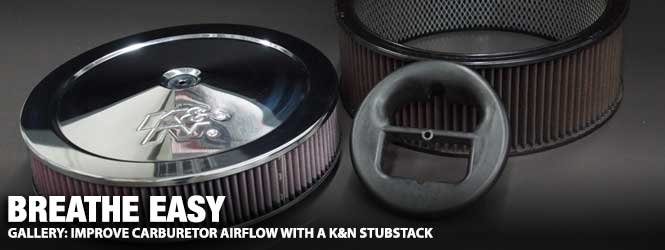 Gallery: Improve Carburetor Airflow with a K&N Stubstack - Mopar ...