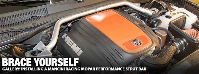 Gallery: Installing a Mancini Racing Mopar Performance Strut Bar ...