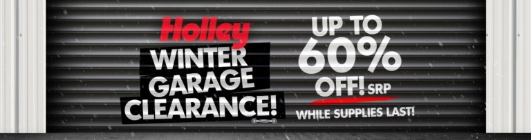 60% Off! Take Advantage of Holley's Winter Garage Clearance Sale ...